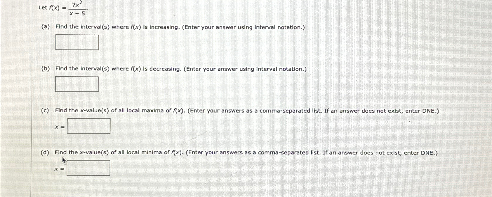 Solved Let f(x)=7x2x-5(a) ﻿Find the interval(s) ﻿where f(x) | Chegg.com