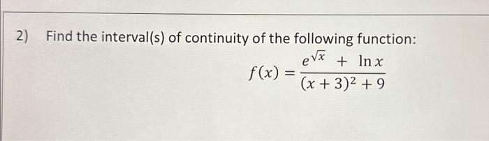 Solved Find the interval(s) of continuity of the following | Chegg.com