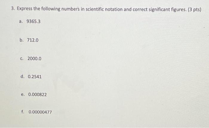 Solved 3. Express the following numbers in scientific | Chegg.com