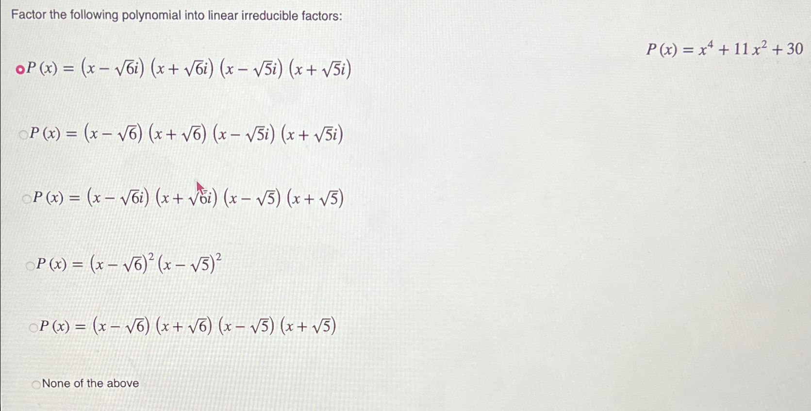 Solved Factor the following polynomial into linear | Chegg.com