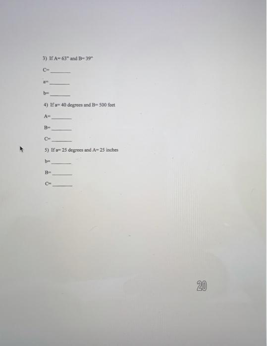 Solved 3) IPA-63" and B39" C- 3 be 4) If 40 degrees and | Chegg.com