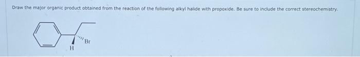 Solved Draw the major organic product obtained from the | Chegg.com