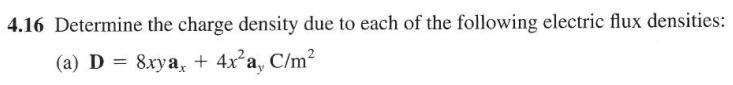 Solved Determine the charge density due to each of the | Chegg.com
