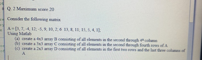 Solved & Q. 2 Maximum score 20 e Consider the following | Chegg.com