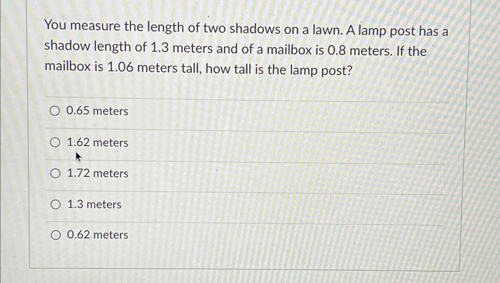 Solved You measure the length of two shadows on a lawn. A | Chegg.com