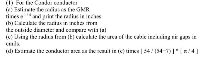 Solved (1) For the Condor conductor (a) Estimate the radius | Chegg.com