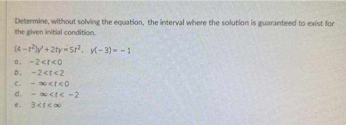 Solved Determine, without solving the equation, the interval | Chegg.com