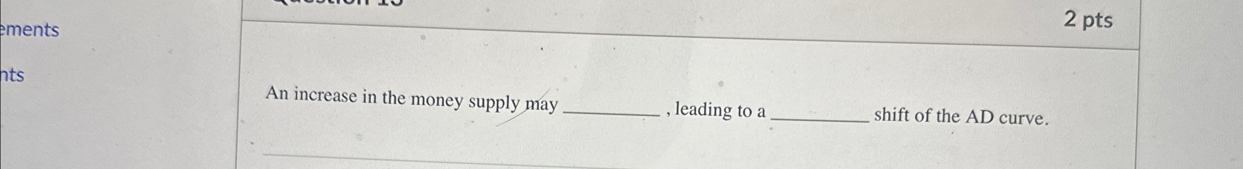 Solved An increase in the money supply may ﻿leading to a | Chegg.com