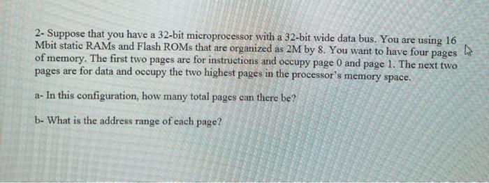 2- Suppose that you have a 32-bit microprocessor with | Chegg.com