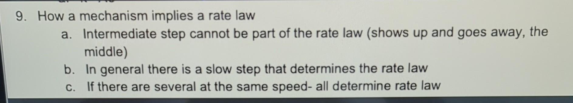 9. How a mechanism implies a rate law a. Intermediate | Chegg.com