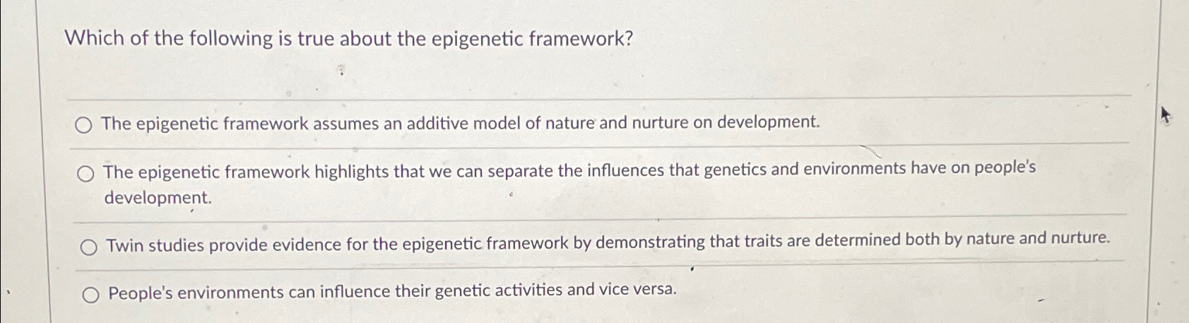 Solved Which of the following is true about the epigenetic | Chegg.com