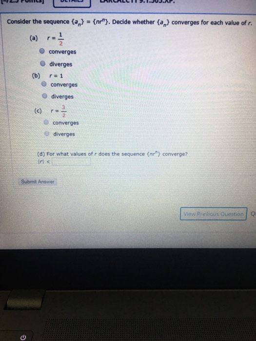 Solved Consider the sequence {a} = {nr"). Decide whether | Chegg.com