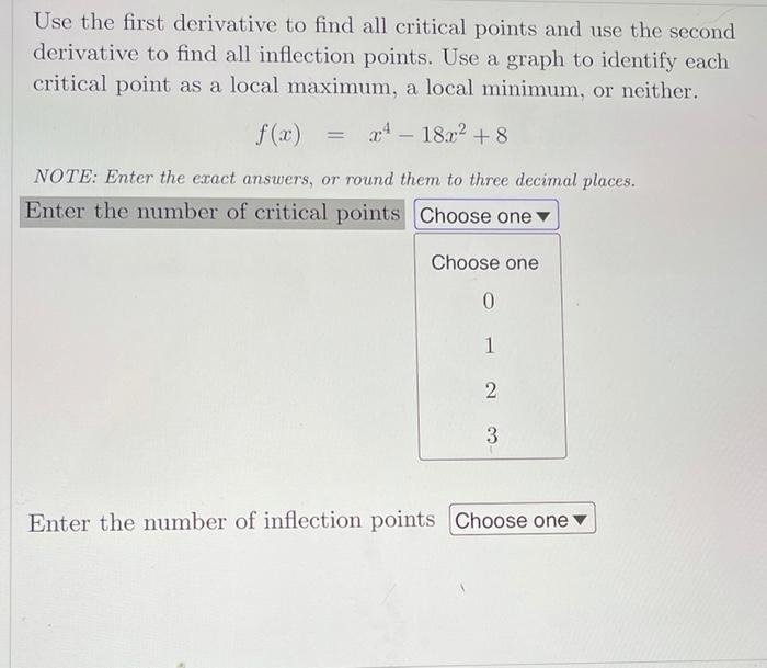 Solved Use the first derivative to find all critical points | Chegg.com