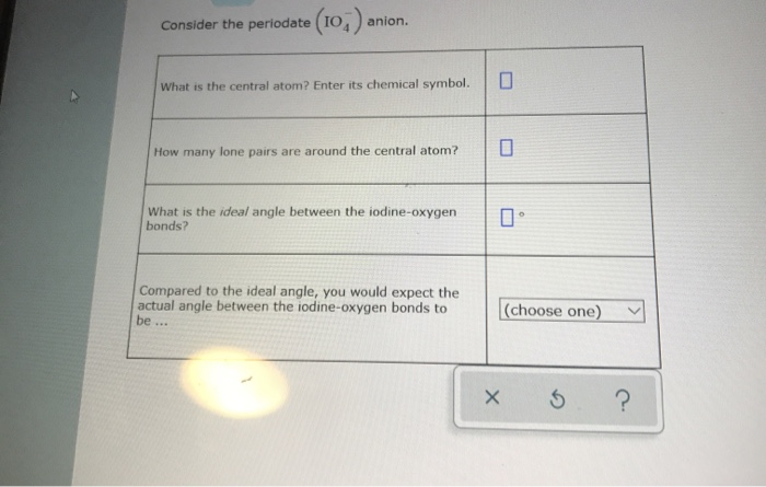 Solved Consider the periodate (107) anion. What is the | Chegg.com Solved Consider the periodate (107) anion. What is the | Chegg.com