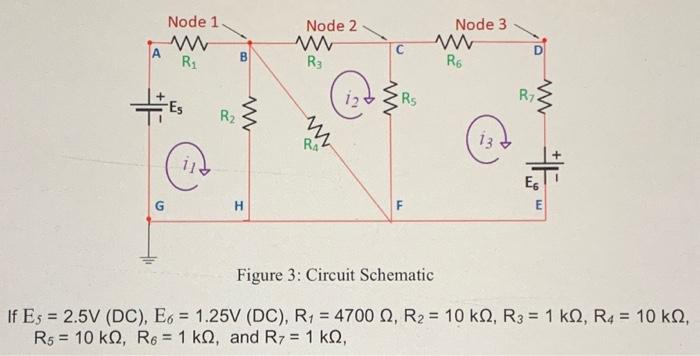 Solved Figure 3: Circuit Schematic If E5=2.5 V(DC),E6=1.25 | Chegg.com