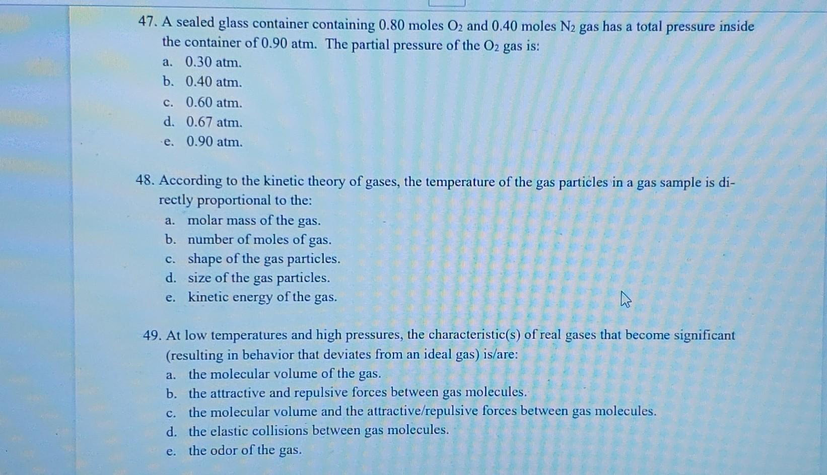 Solved 47. A sealed glass container containing 0.80 moles O2 | Chegg.com