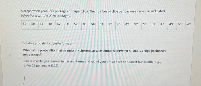 A corporation produces packages of paper clips. The | Chegg.com
