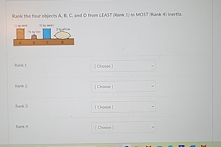 Solved Rank the four objects A, ﻿B, ﻿C, ﻿and D from LEAST | Chegg.com