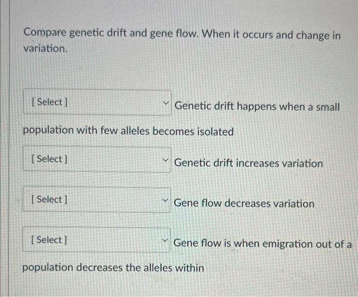 Solved Compare genetic drift and gene flow. When it occurs | Chegg.com