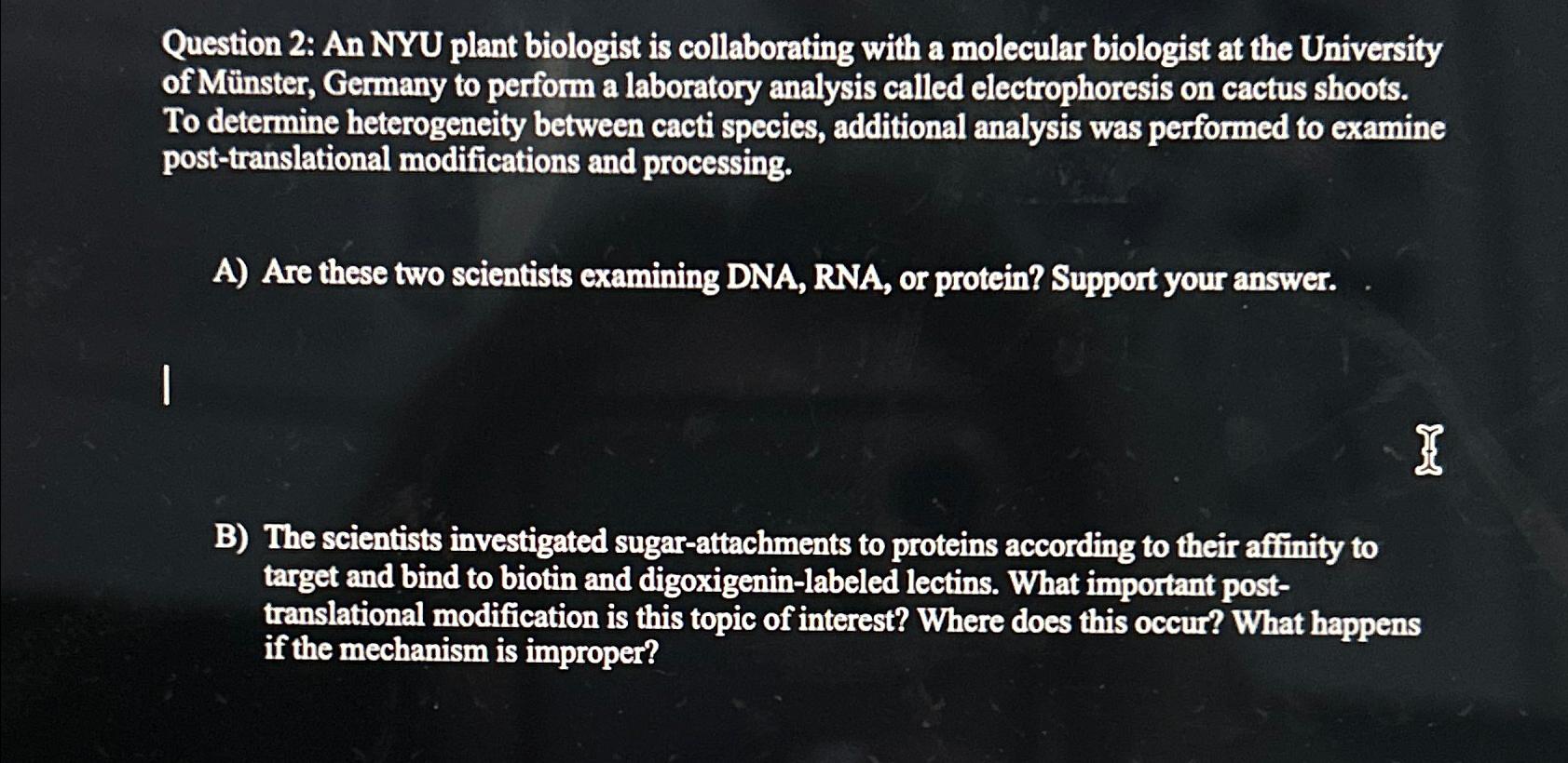 Solved Question 2: An NYU plant biologist is collaborating | Chegg.com