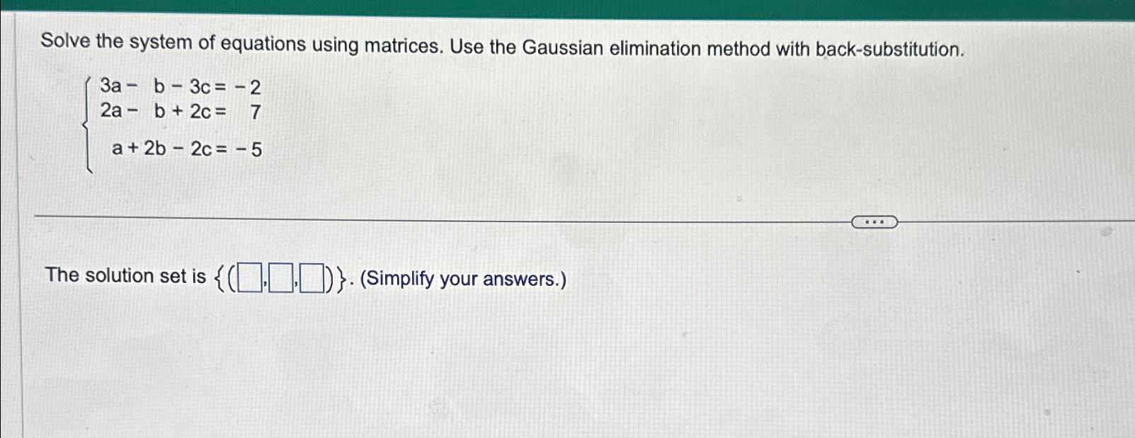Solved Solve the system of equations using matrices. Use the | Chegg.com
