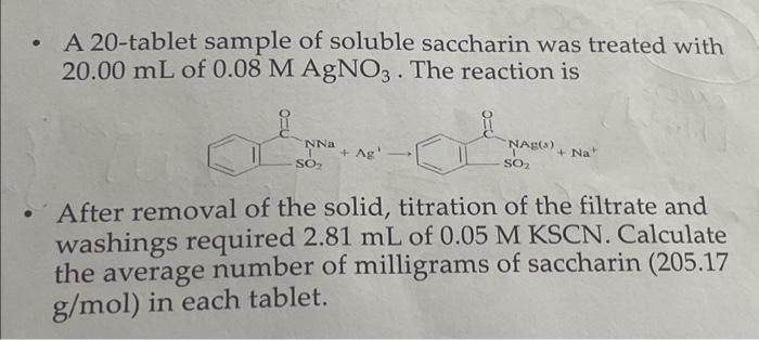 Solved A 20-tablet sample of soluble saccharin was treated | Chegg.com