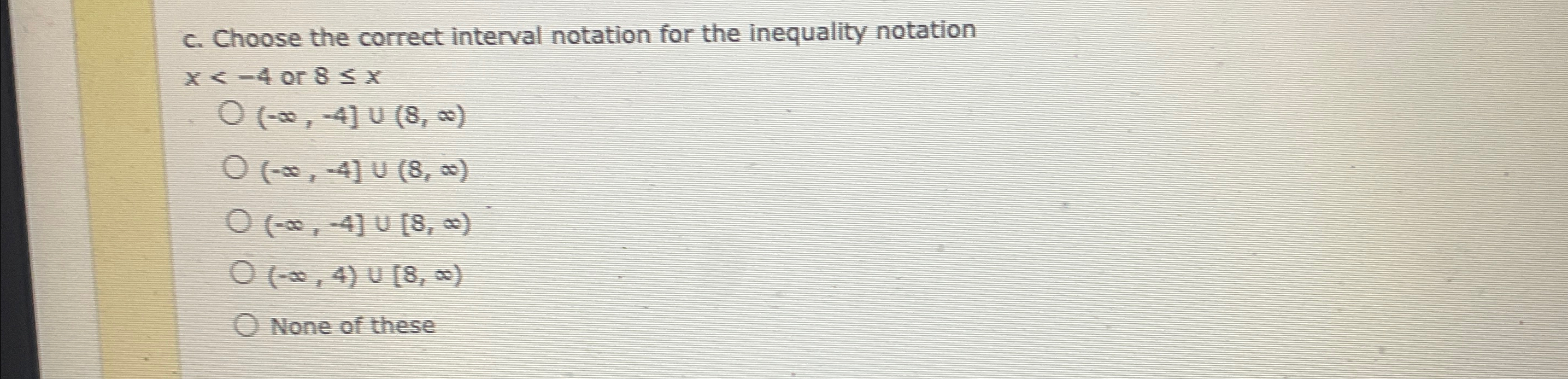 Solved c. ﻿Choose the correct interval notation for the | Chegg.com