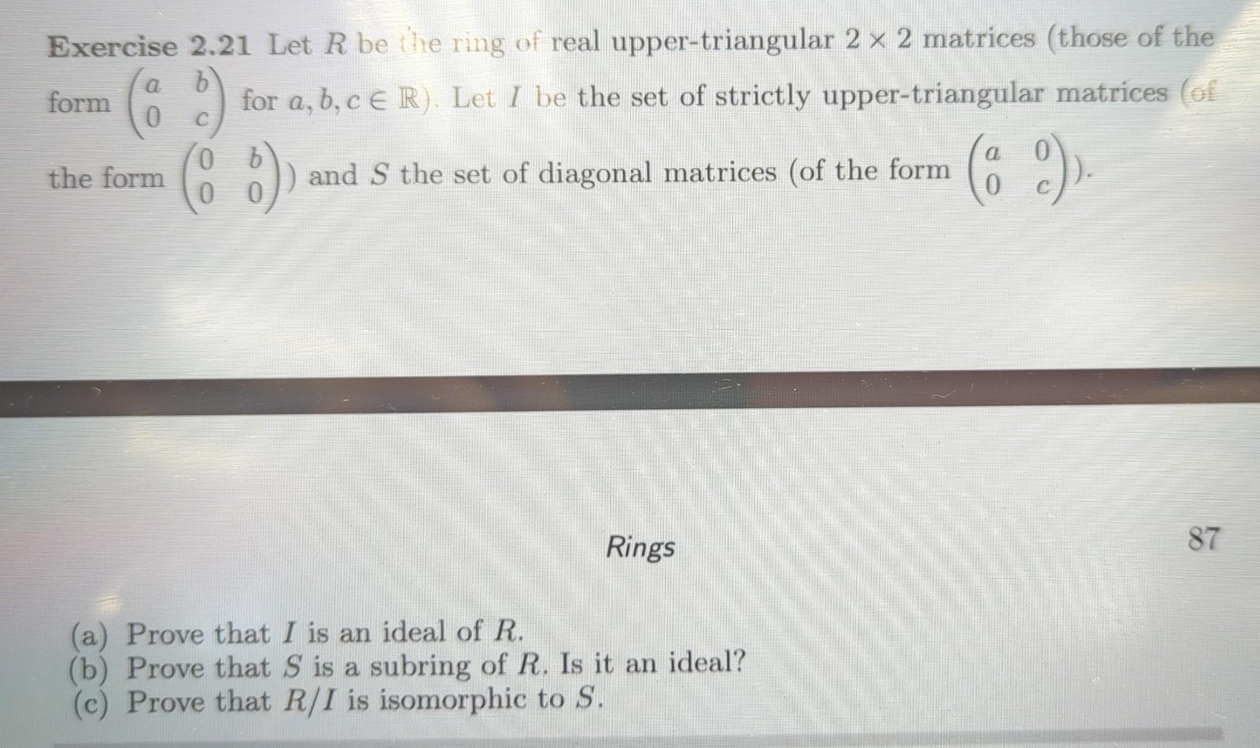 Solved Exercise 2.21 Let R be the ring of real | Chegg.com