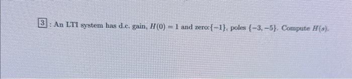 Solved 2]: An LTI system (zero initial conditions) is | Chegg.com