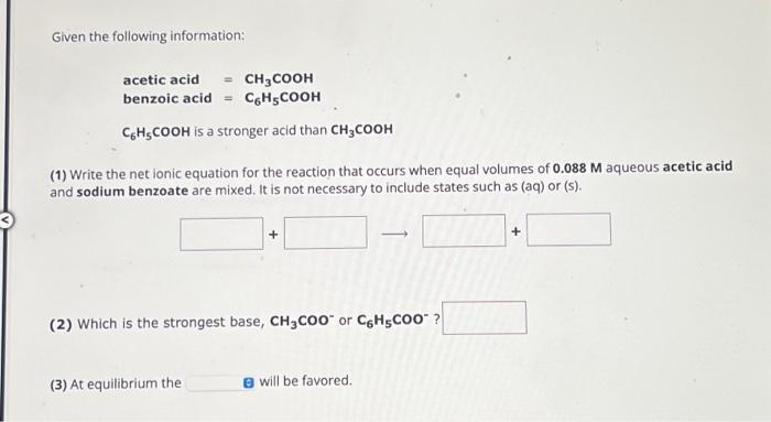 Solved Given the following information: acetic acid = | Chegg.com