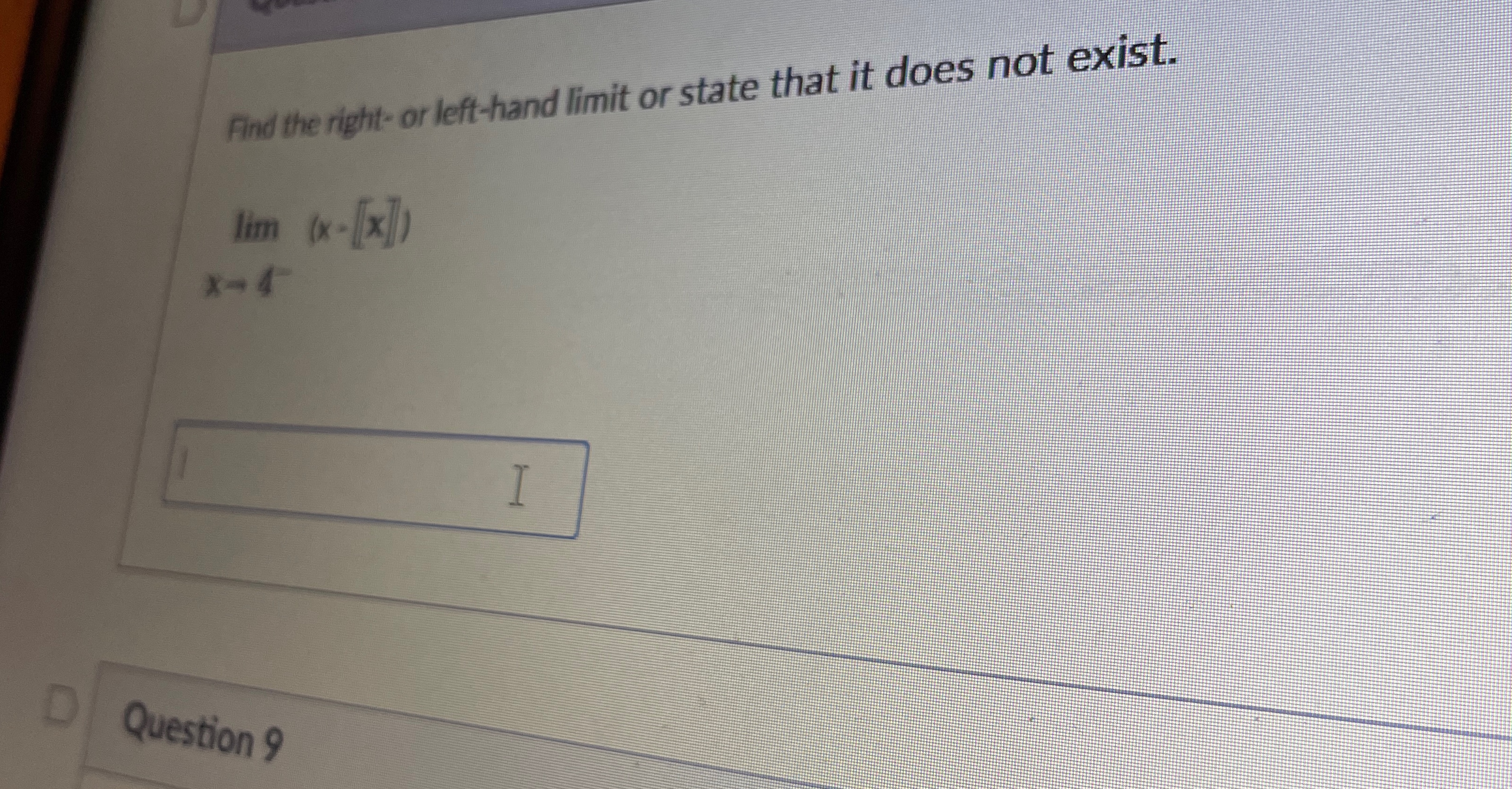 Solved Find the right- ﻿or left-hand limit or state that it | Chegg.com