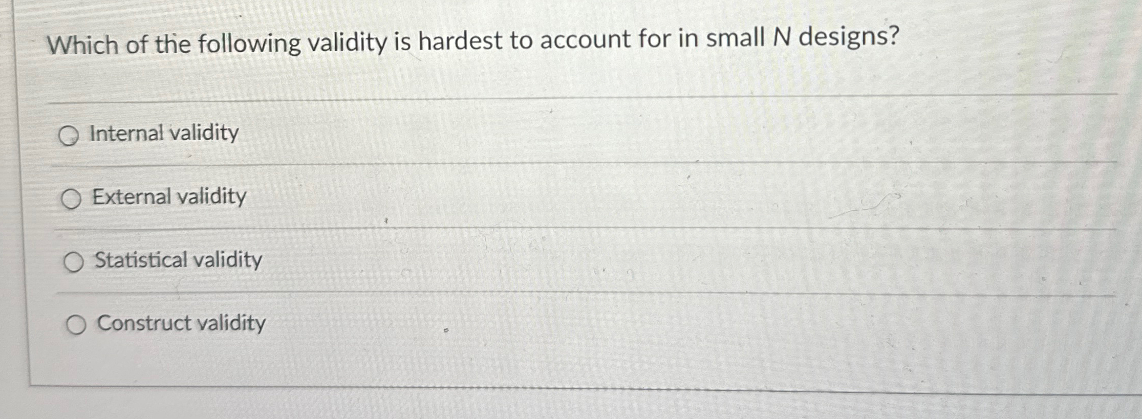 Solved Which of the following validity is hardest to account | Chegg.com
