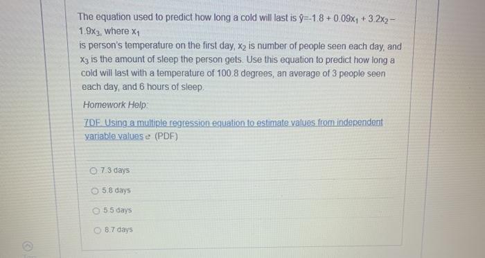 Solved The equation used to predict how long a cold will | Chegg.com