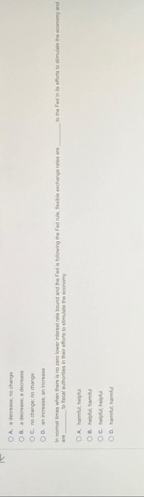 Solved A. ﻿a decrease; no changeB. ﻿a decrease; a decreaseC. | Chegg.com