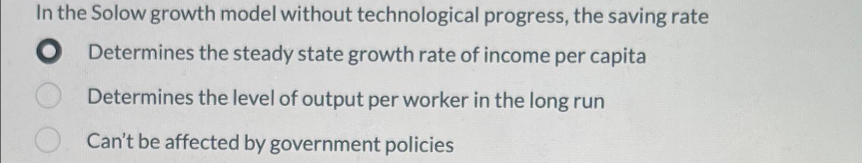 Solved In the Solow growth model without technological | Chegg.com