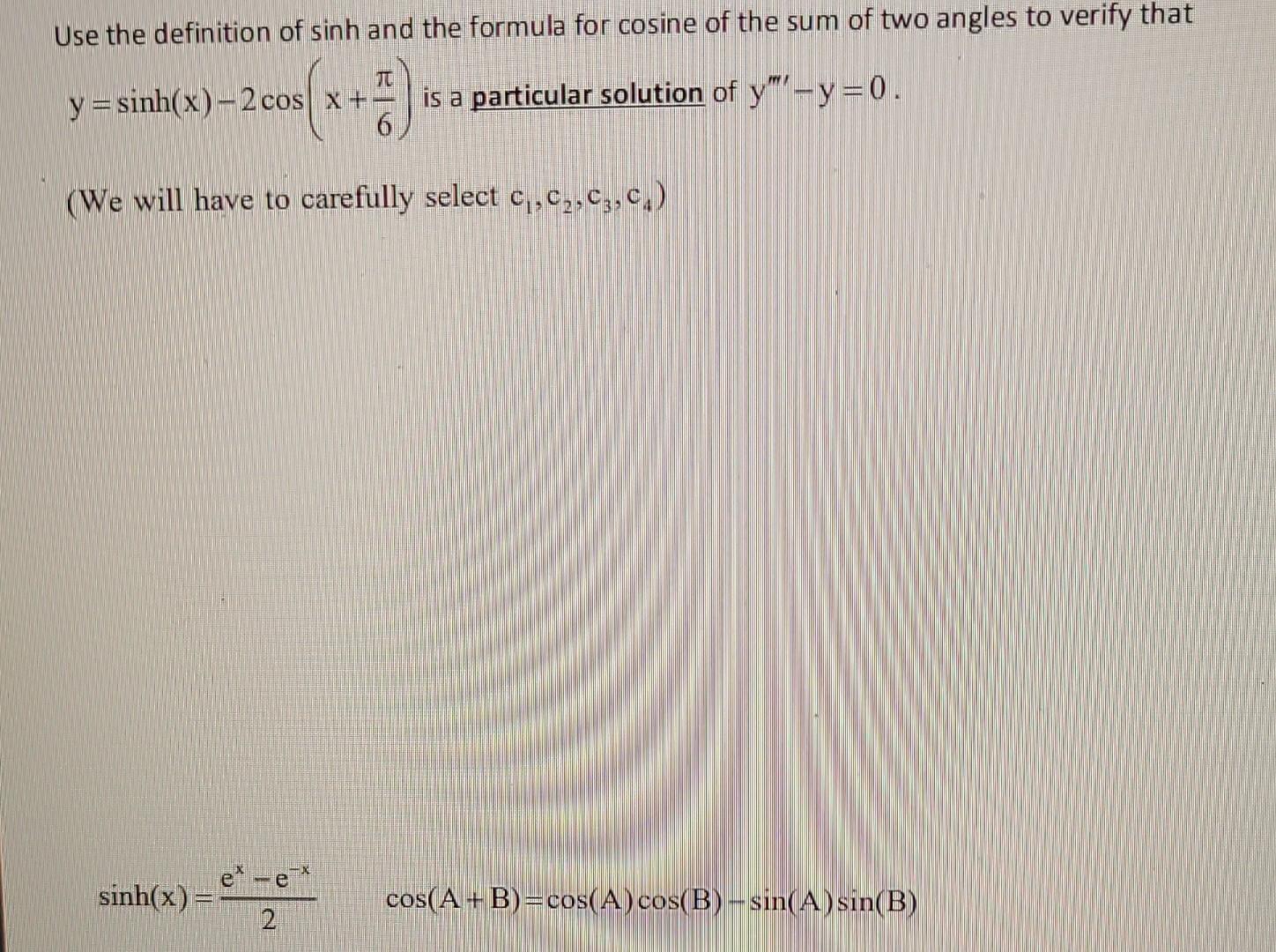 Solved Use the definition of sinh and the formula for cosine | Chegg.com