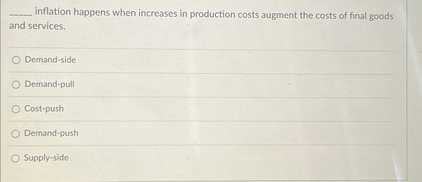 Solved inflation happens when increases in production costs | Chegg.com