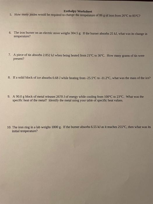 Solved Enthalpy Worksheet 5. How many joules would be | Chegg.com
