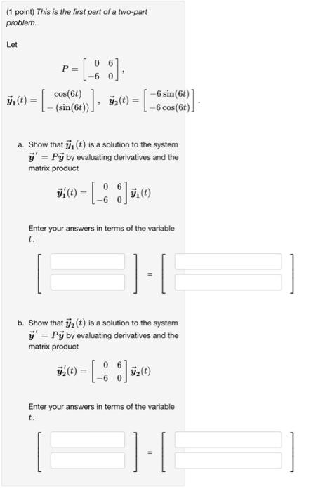 Solved (1 point) This is the first part of a two-part | Chegg.com
