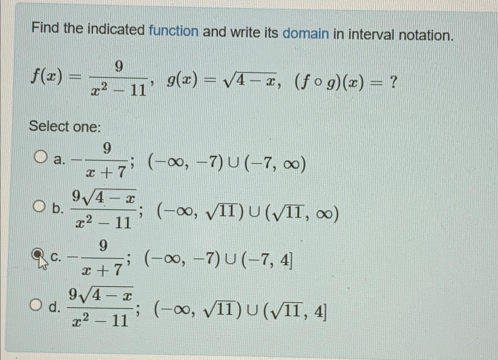 Solved Find the indicated function and write its domain in | Chegg.com