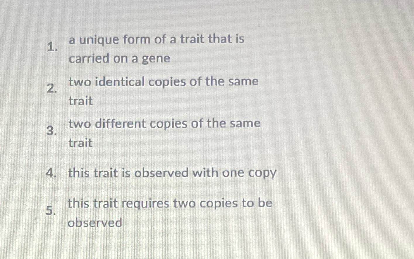Solved a unique form of a trait that is carried on a genetwo | Chegg.com