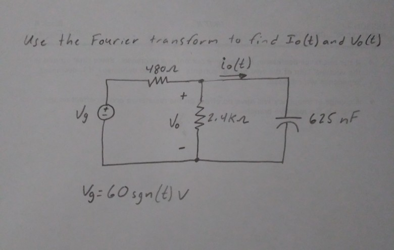 Solved Use the Fourier Io (t) and Volt) transform to find | Chegg.com