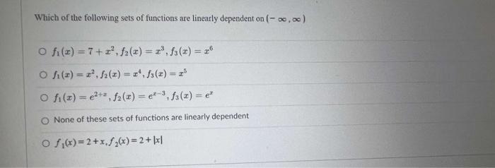 Solved Which of the following sets of functions are linearly | Chegg.com