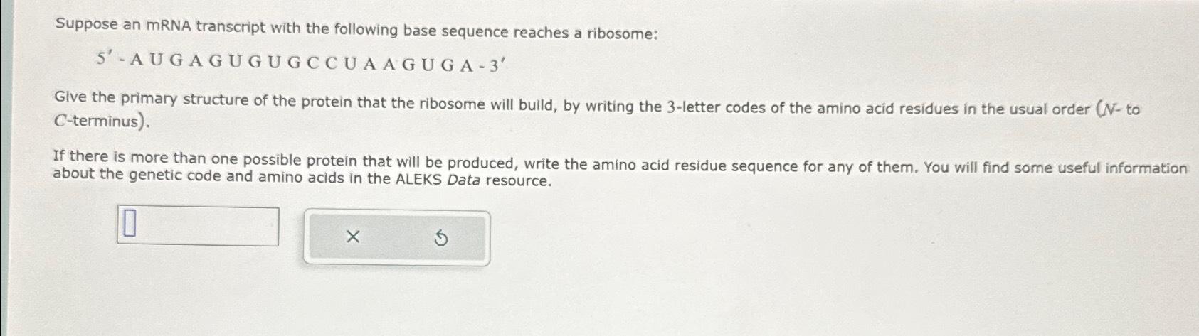 Suppose an mRNA transcript with the following base | Chegg.com