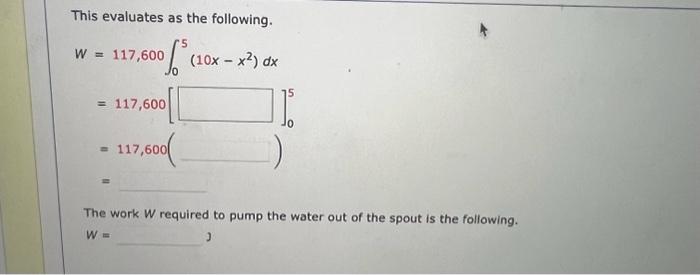 Solved A tank is full of water. Find the work W required to | Chegg.com