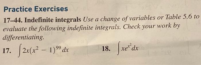 Solved Practice Exercises 17–44. Indefinite integrals Use a | Chegg.com