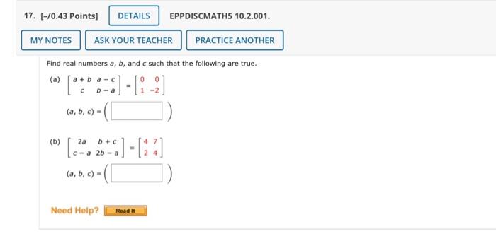 Solved Find real numbers a,b, and c such that the following | Chegg.com