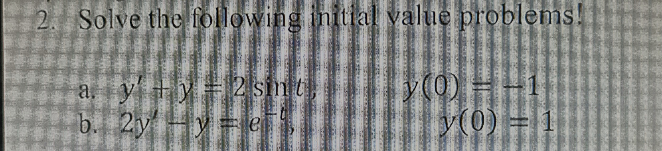 Solved Solve the following initial value | Chegg.com
