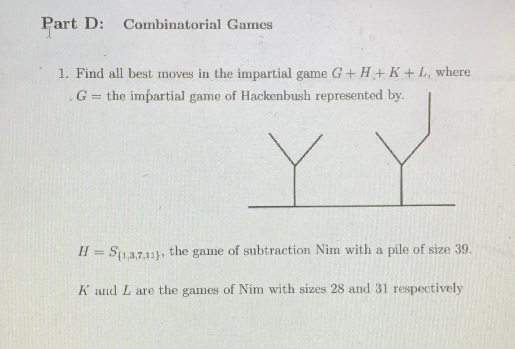 Solved Part Dcombinatorial Gamesfind All Best Moves In The 
