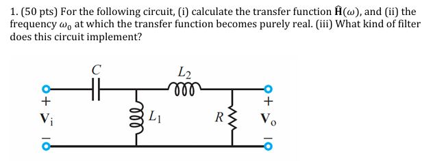 Solved (50 pts) ﻿For the following circuit, (i) ﻿calculate | Chegg.com